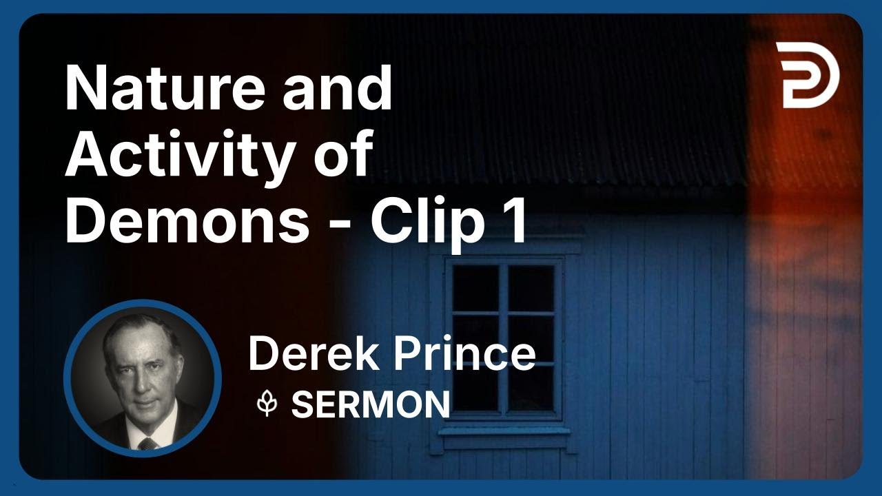 Deliverance and Demonology - Part 3A - Nature and Activity of Demons (3 ...