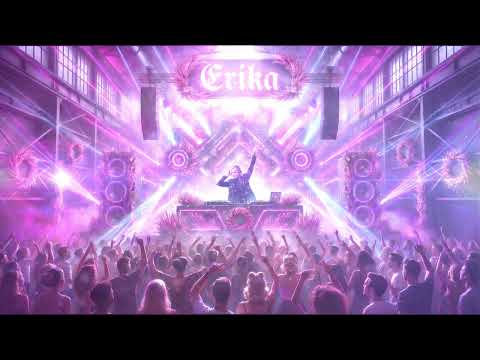 Erika | Rave version