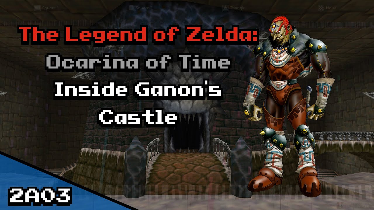 The Legend of Zelda: Ocarina of Time - Inside Ganon's Castle [8-bits ...