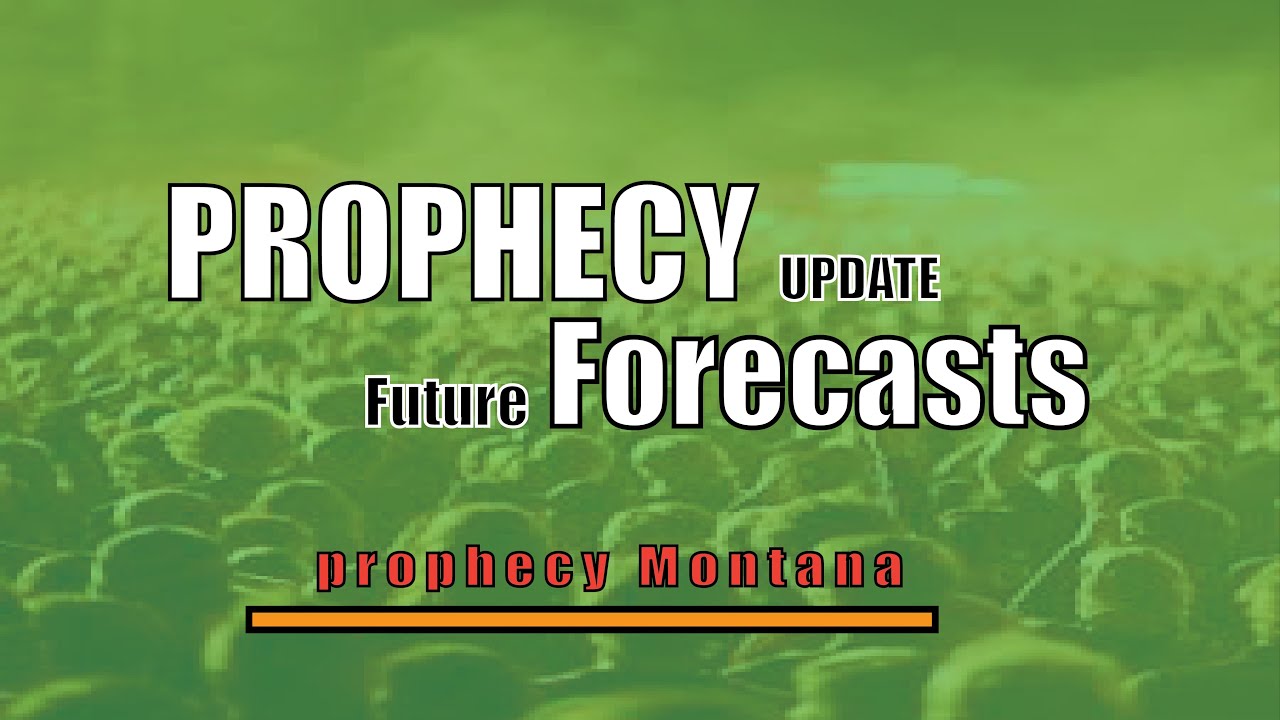 Future Forecasts Prophecy Update - YouTube