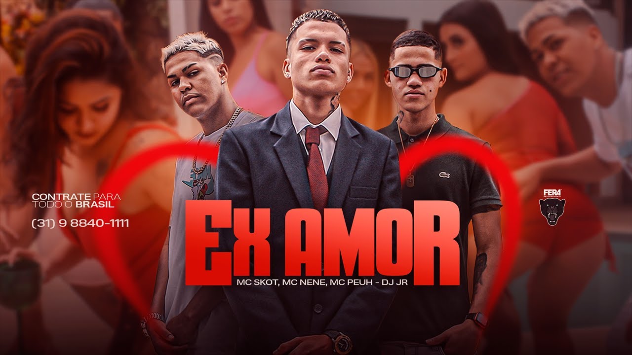 Mc skcot, Mc Nenê e Mc Peuh - Ex Amor (Fera Filmes) Dj Jr - YouTube Music