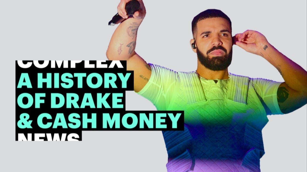 A Timeline of Drake’s Relationship With Cash Money - YouTube