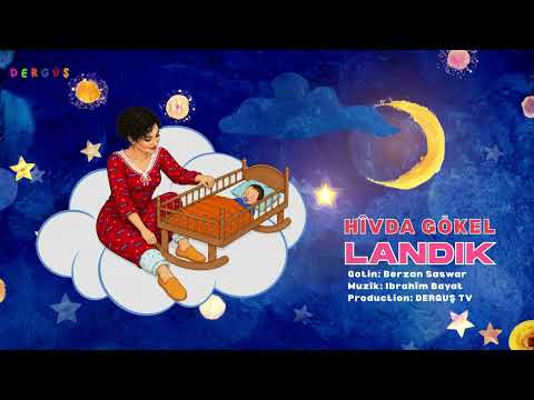 Hivda Gökel - Landik (Lorîna Kurdî / Kürtçe Ninni)