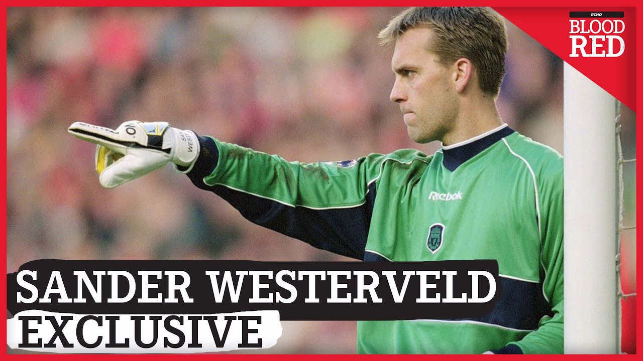 Sander Westerveld INTERVIEW: 2000/01 Treble season | Liverpool trophy ...