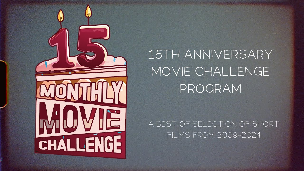 15th Anniversary Monthly Movie Challenge Program - YouTube