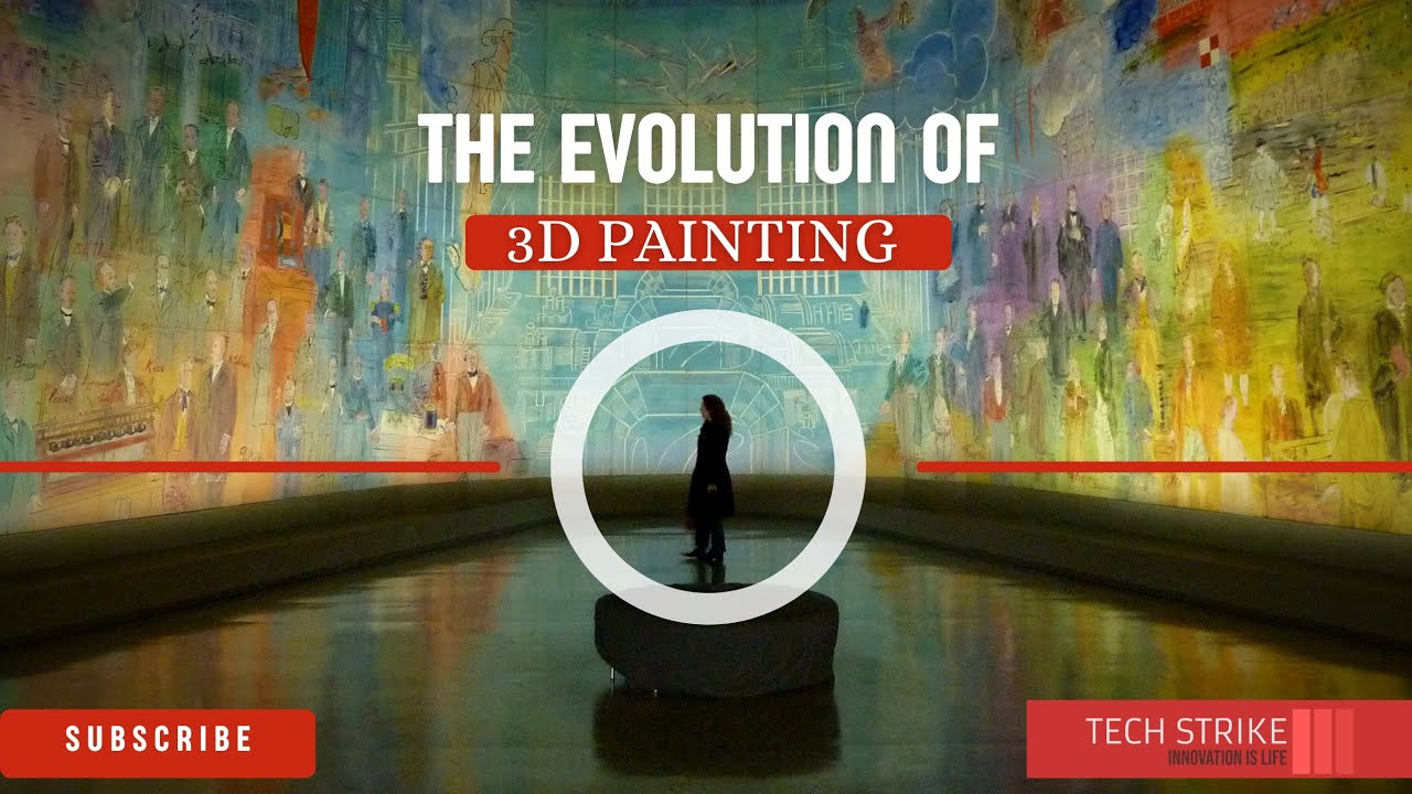The Evolution of 3D Painting|Tech Strike|Technology - YouTube