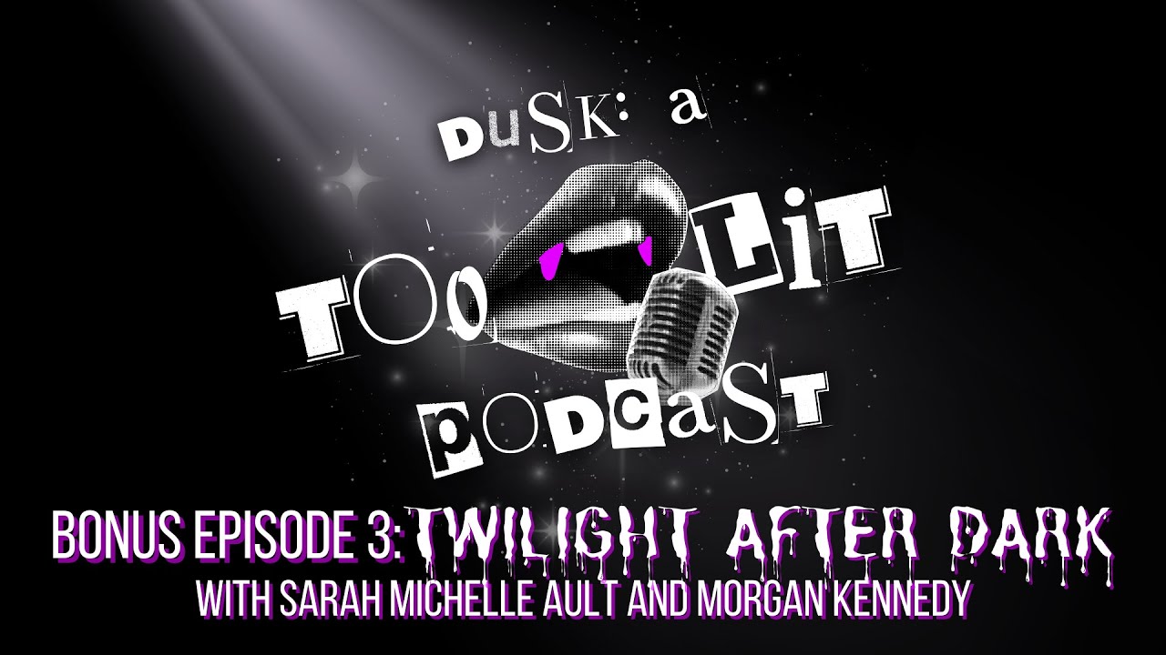Twilight After Dark w/ Sarah Michelle Ault & Morgan Kennedy | Dusk: A ...