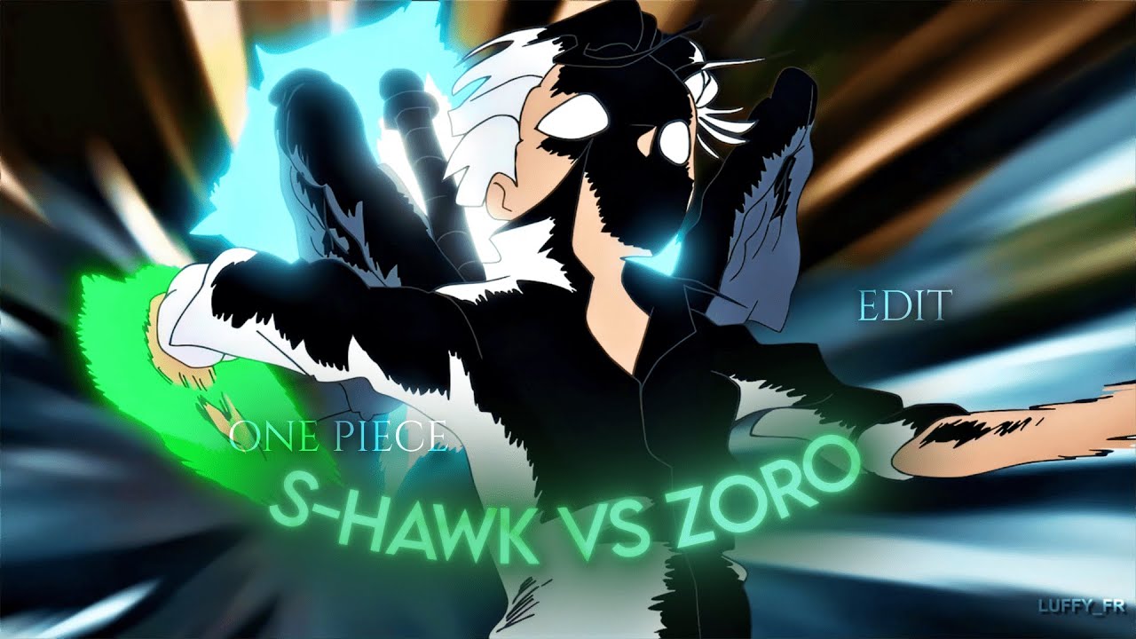 [4k] One Piece「Edit」| S-Hawk vs Zoro - YouTube