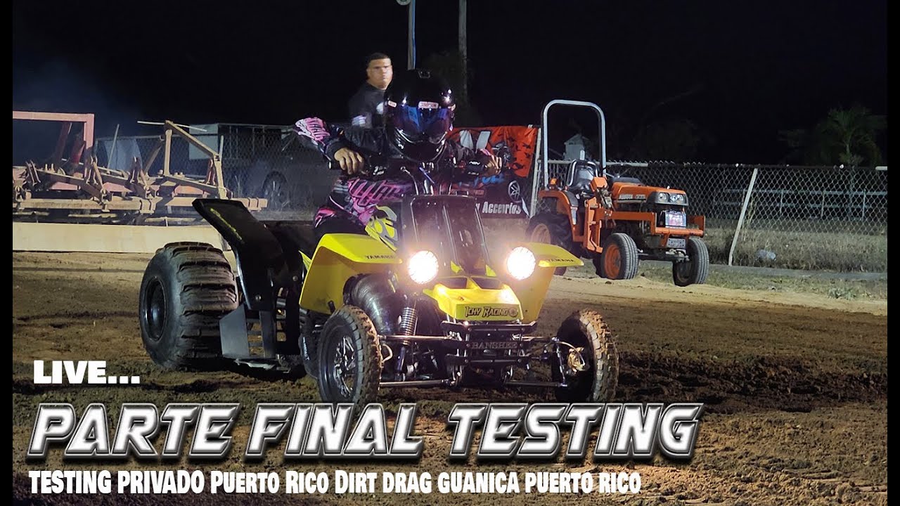 LIVE PARTE FINAL TESTING TESTING PRIVADO FOURTRACK Y JEEP PUERTO RICO ...