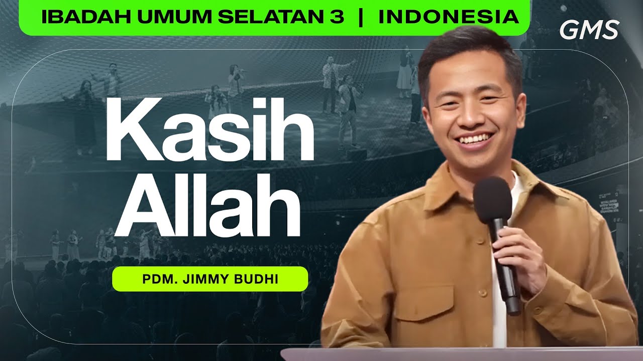Kasih Allah - Pdm. Jimmy Budhi (GMS Church) - YouTube