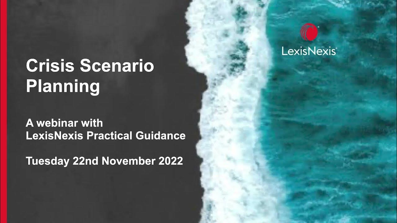 Crisis Scenario Planning with LexisNexis Practical Guidance - YouTube