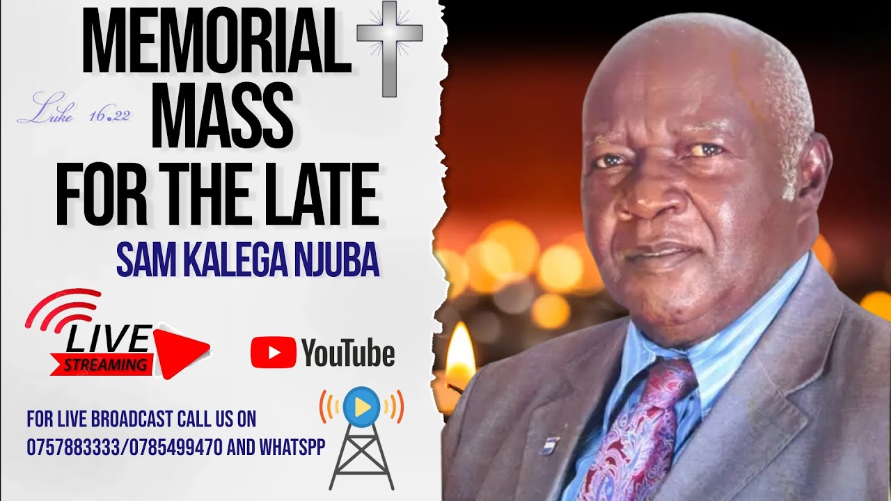Memorial Mass For The Late Sam Kalega Nguba - YouTube