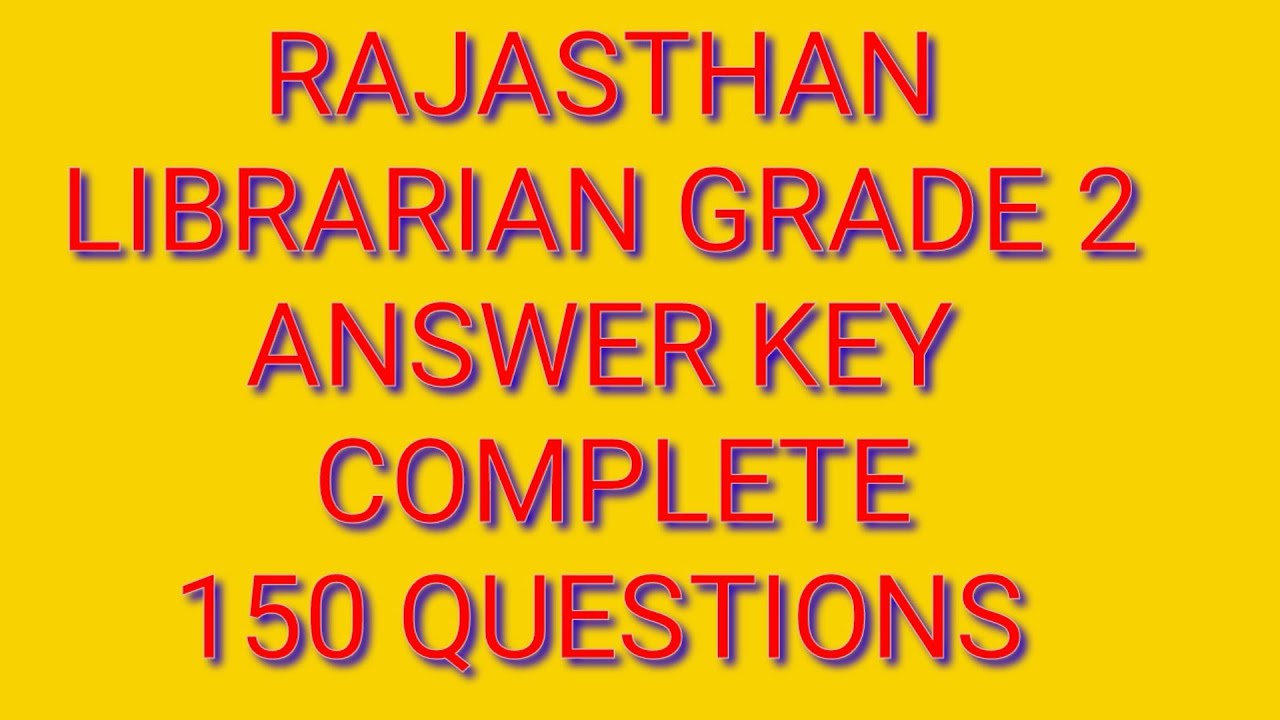 Rajasthan Librarian Grade 2nd Complete 150 Questions Answers Key rajasthan-librarian-grade-2nd-complete-150-questions-answers-key