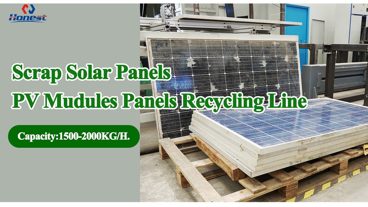 Full Automatic Scrap Solar Pv Panels Recycling Line——New Technology To ...