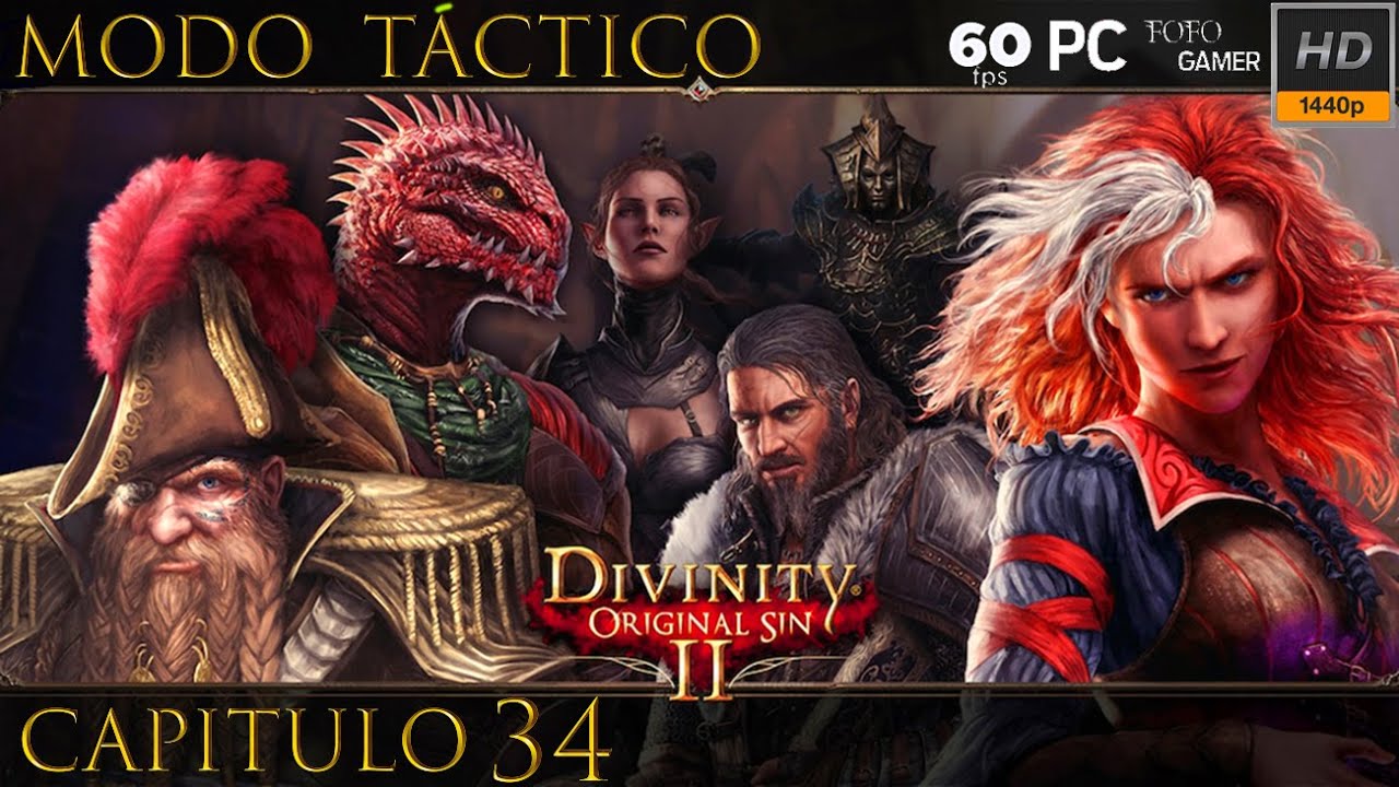 Divinity: Original Sin 2 | Modo Táctico | PC 1440p60 | Cp.34 "Lohar y ...