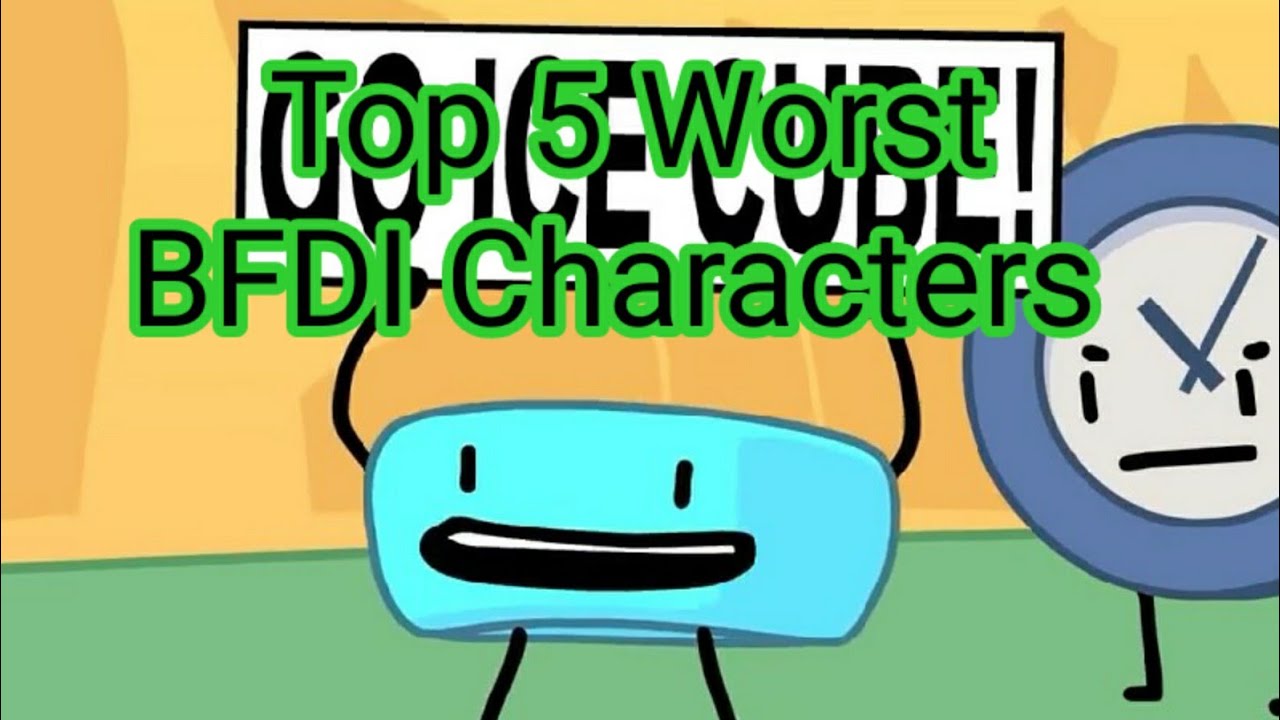 Top 5 Worst BFDI Characters - YouTube