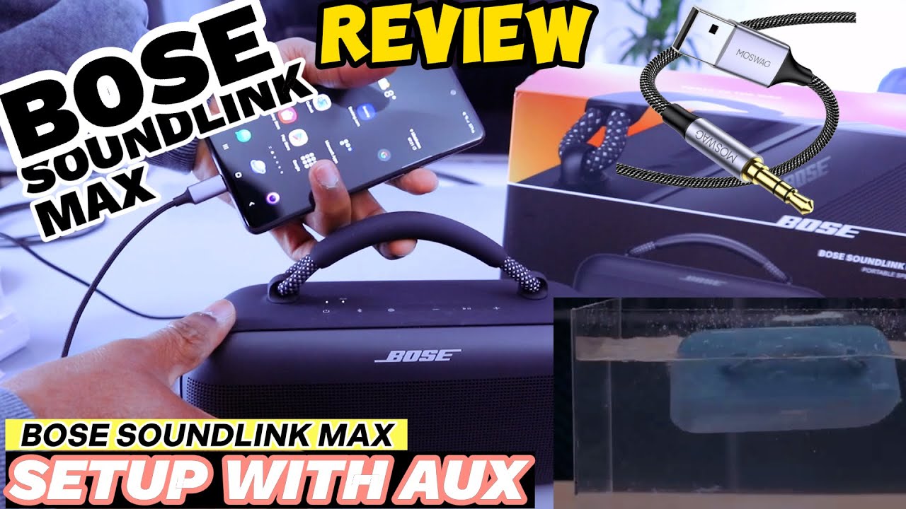 How To Setup Bose Soundlink MAX With Aux Cable and Phone with Audio ...