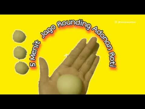 5 Menit Jago Rounding Adonan Roti - YouTube