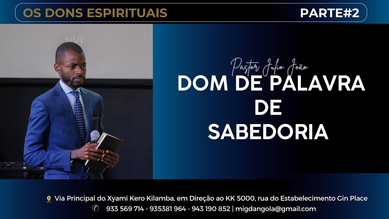 OS DONS ESPIRITUAIS #2 (Dom de palavra de sabedoria ) - PASTOR JULIO JOÃO - YouTube