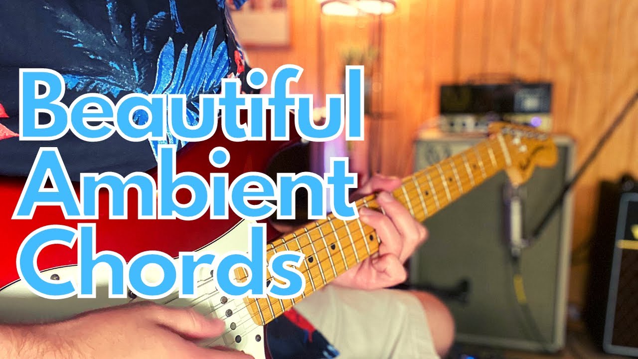 Gorgeous, Ambient Chord Progression to Learn on Guitar - YouTube