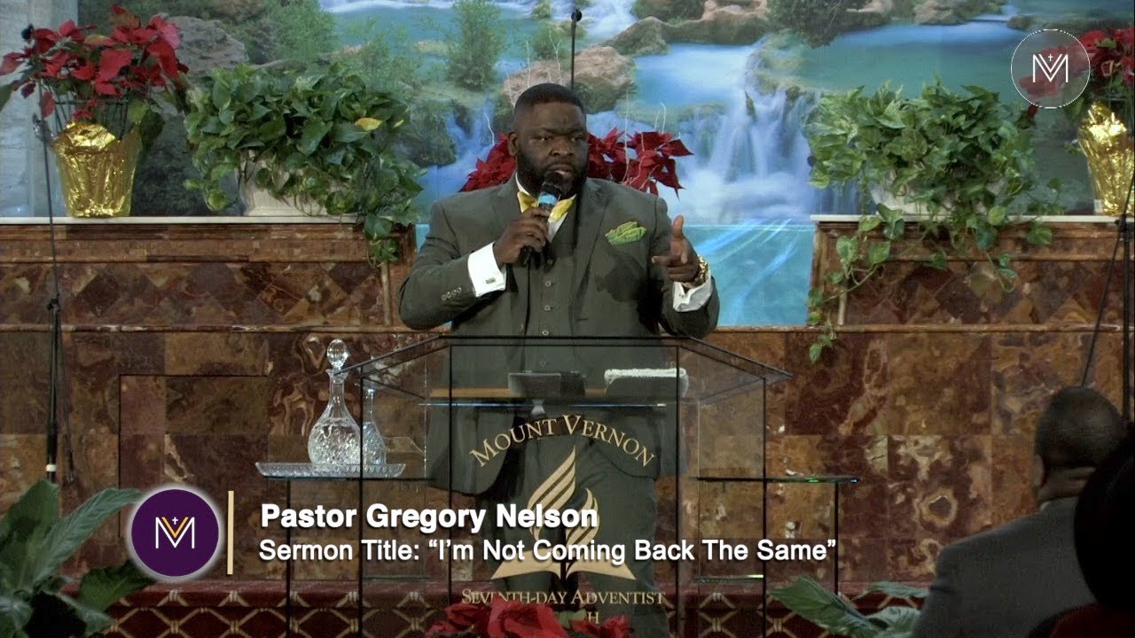 Pastor Gregory Nelson: "I'm Not Coming Back the Same" - January 18 ...