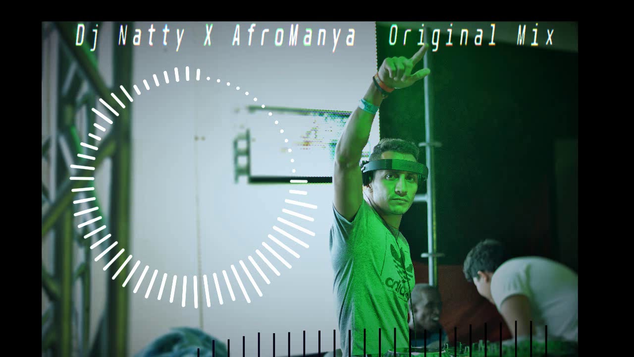 Dj Natty X AfroManya (Original Mix) - YouTube