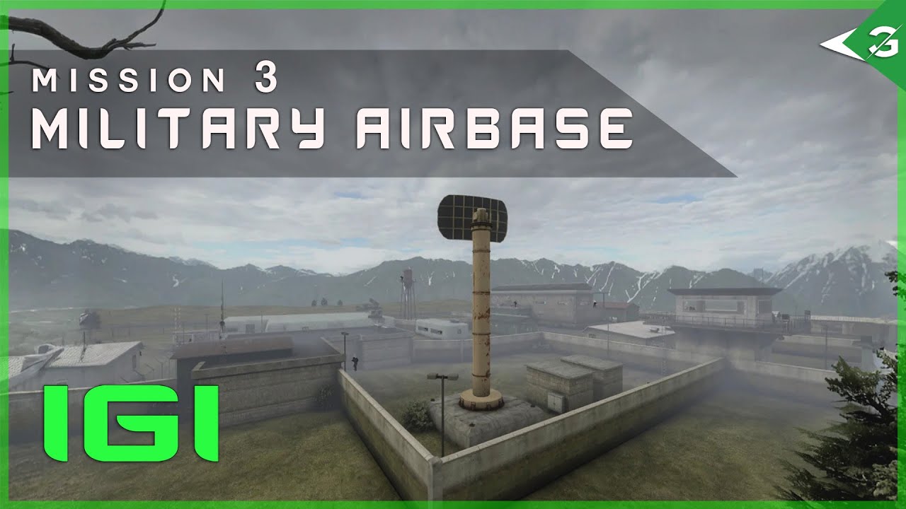 PROJECT IGI Remake - Military Airbase | Mission 3 - Full Playthrough ...