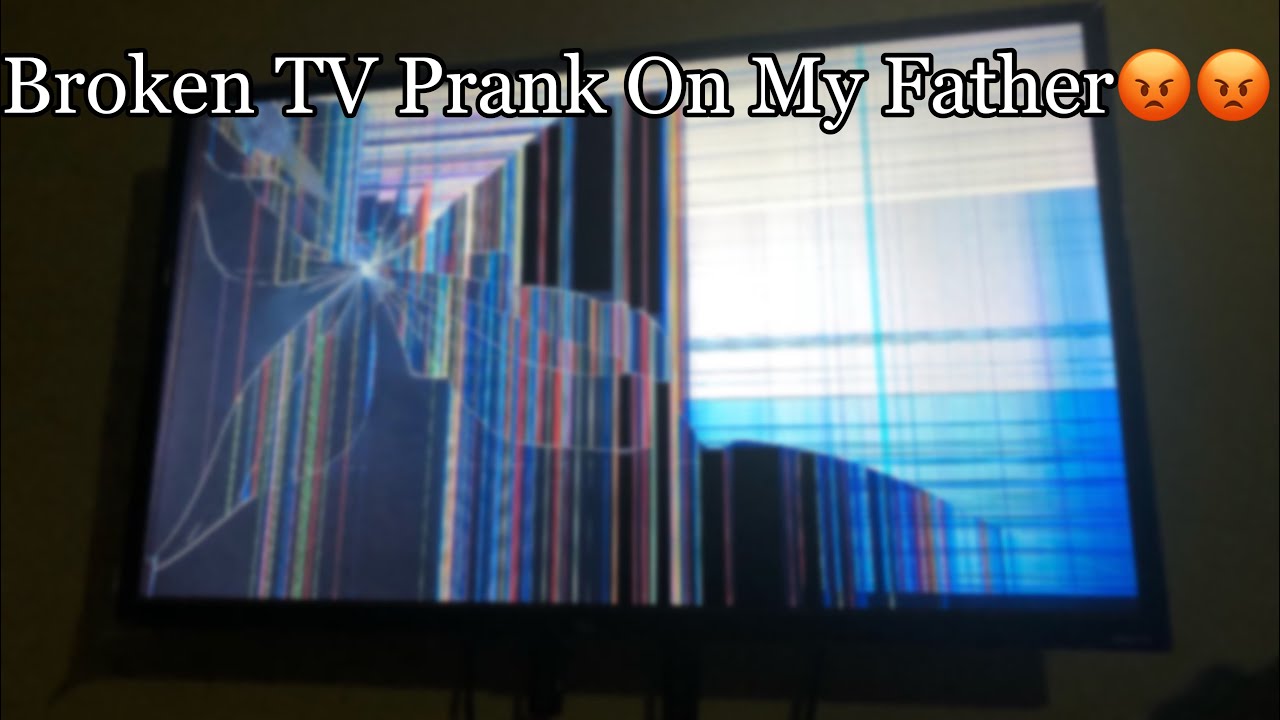 Broken TV Prank On My Father|He Got Angry|😡 - YouTube