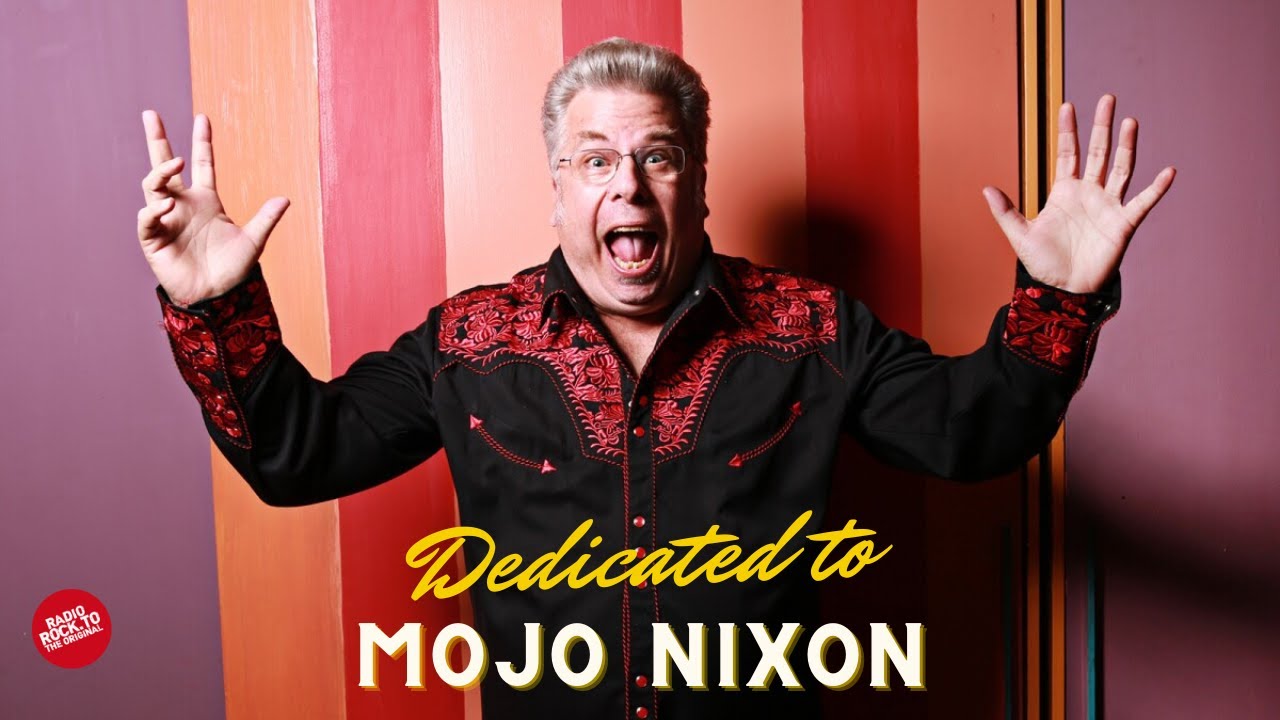 Dedicated to Mojo Nixon - YouTube