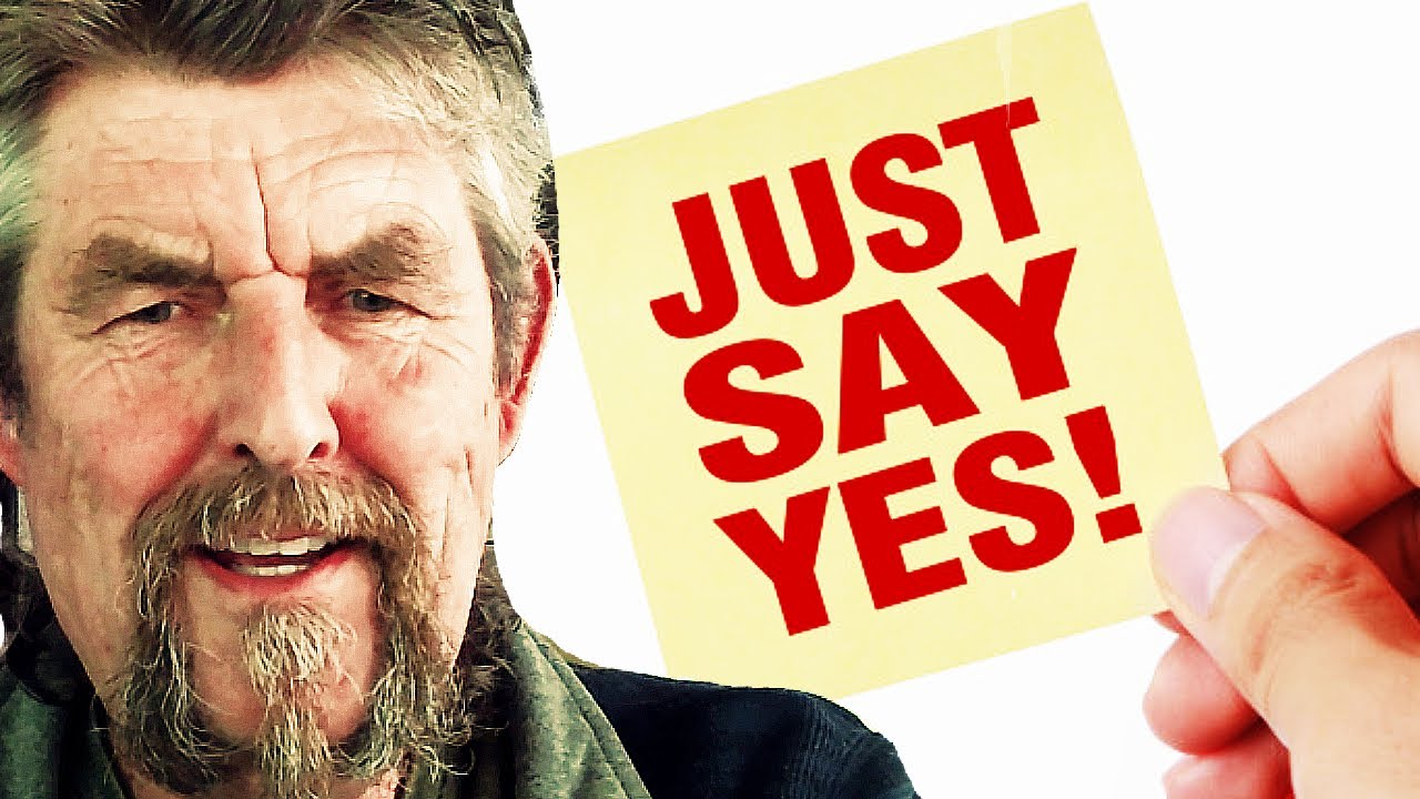 Why You Need To Say 'Yes' More! - YouTube