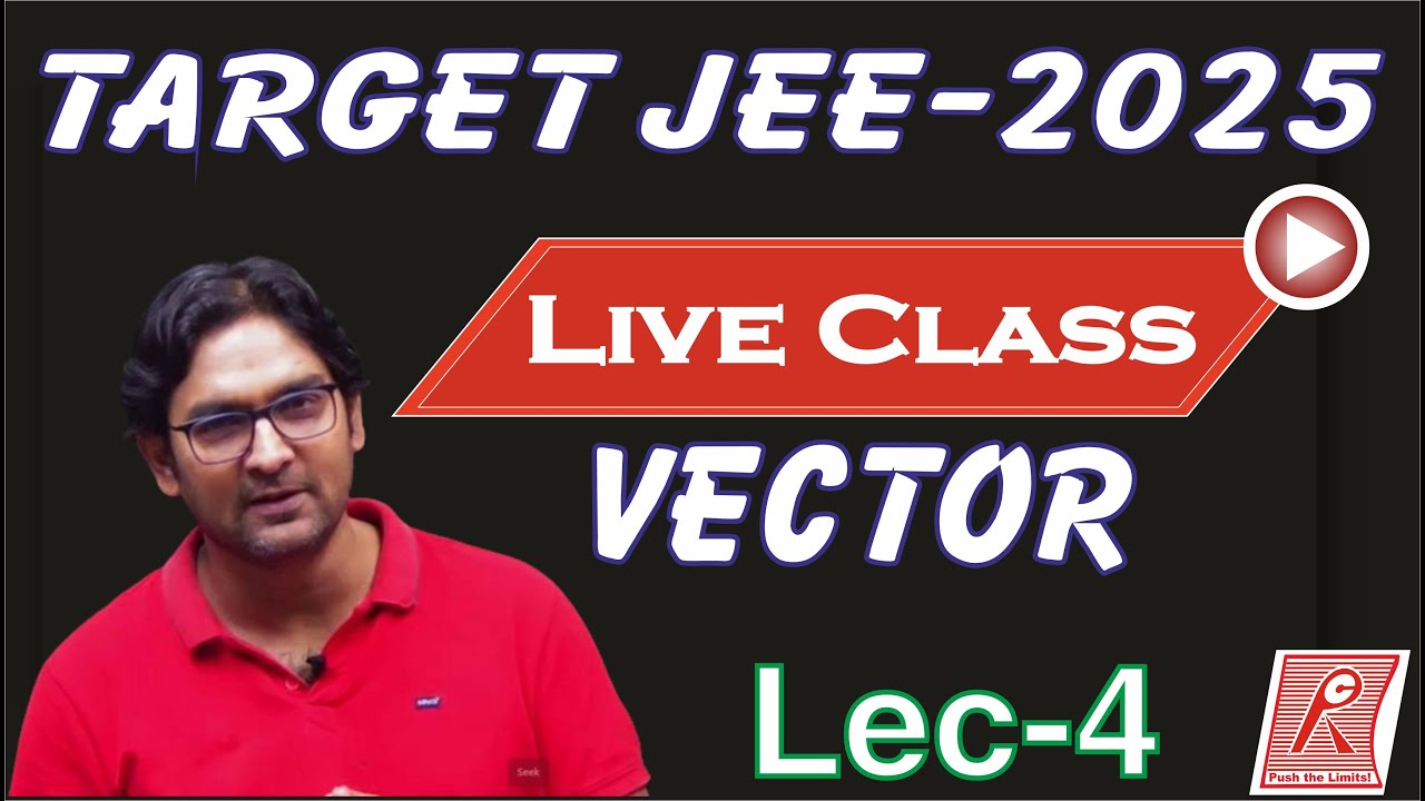 VECTOR LECT-4 || TARGET JEE 2025 - YouTube