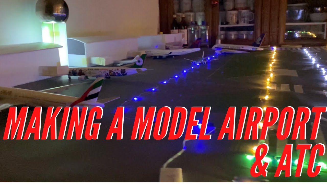 Making a Model Airport & ATC - YouTube