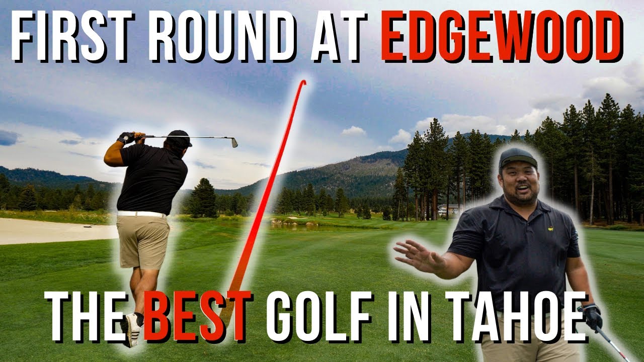 One of The Best Courses I Have Played! (Edgewood Tahoe Golf Course ...