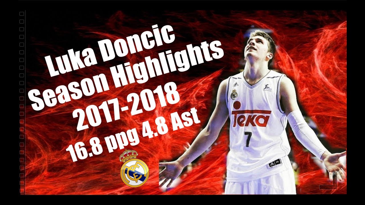 Luka Doncic Real Madrid Highlights 2017-2018 NBA Draft Montage - YouTube