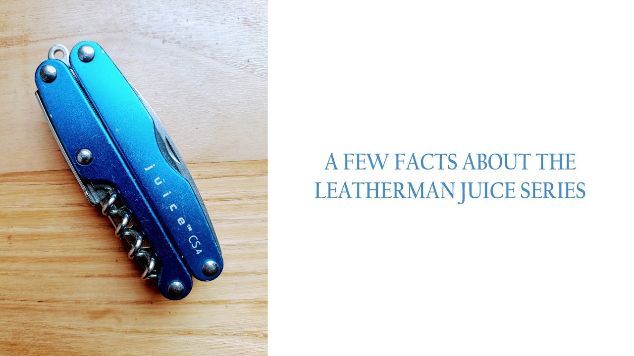 A few facts about the Leatherman Juice serie - YouTube
