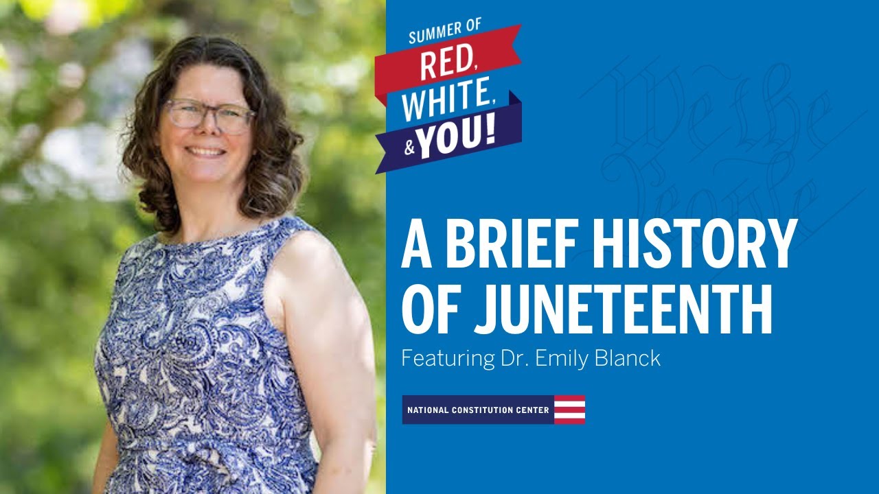 A Brief History of Juneteenth Featuring Dr. Emily Blanck - YouTube