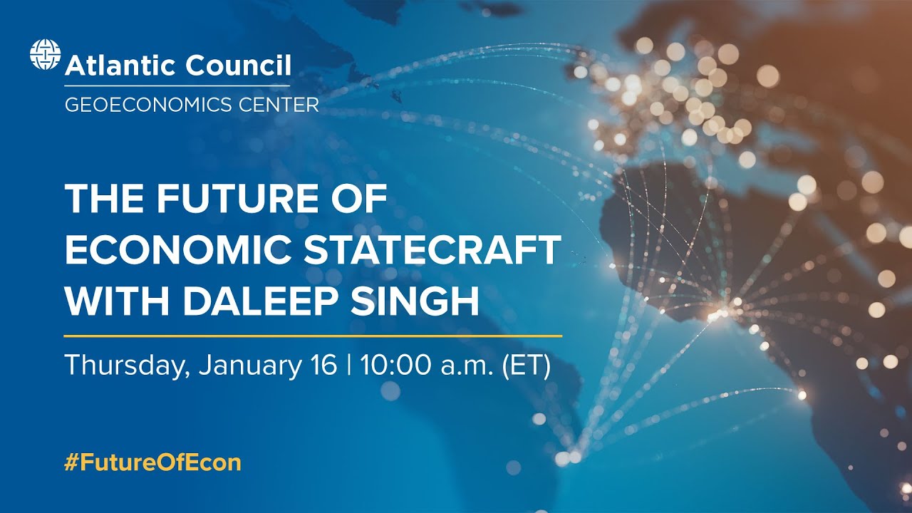 The future of economic statecraft with Daleep Singh - YouTube