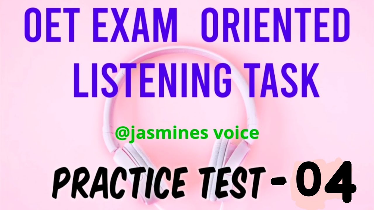 Oet exam oriented listening task practice test -04 |oet difficult ...