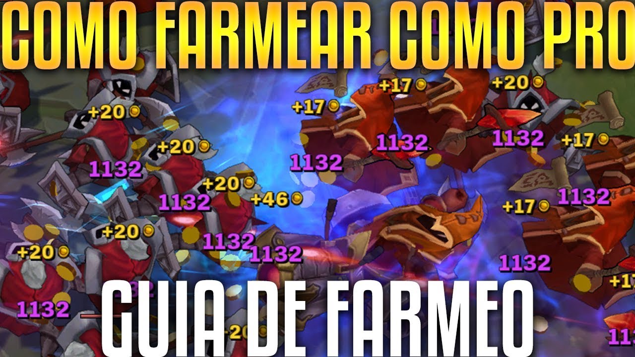 GUÍA DE FARMEO - COMO FARMEAR COMO PROFESIONAL - YouTube