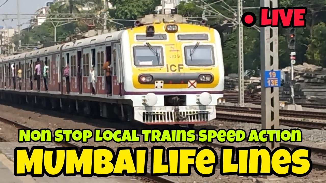 Mumbai Local Trains Live ! Experience the Pulse of Mumbai # ...