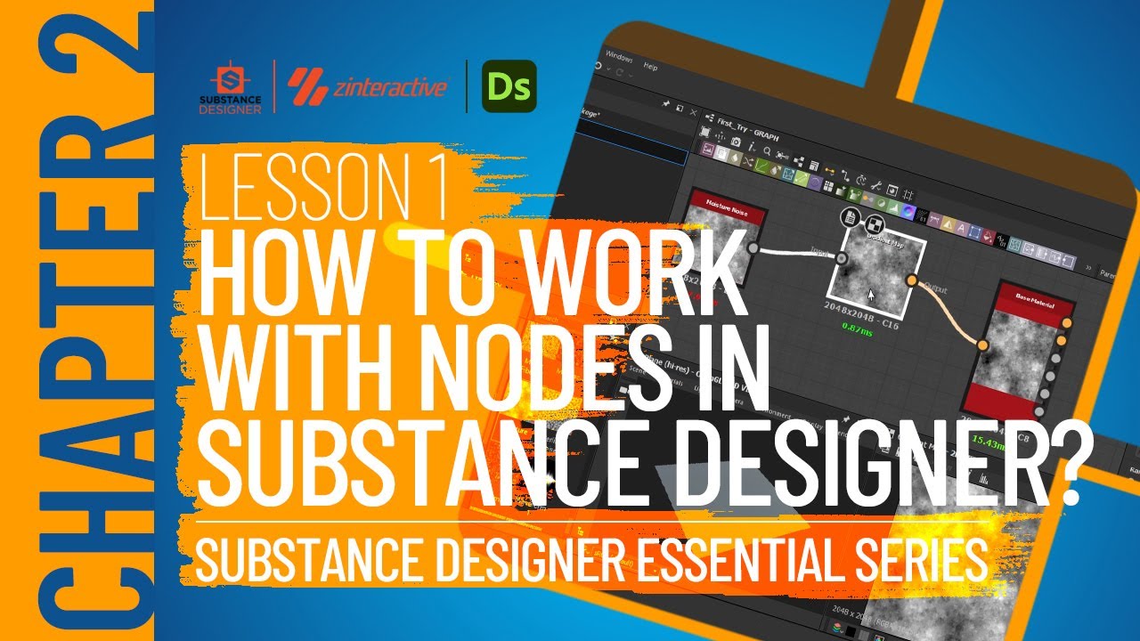 How to Work with Nodes? | Lesson 1 | Chapter 2 | Substance Designer ...