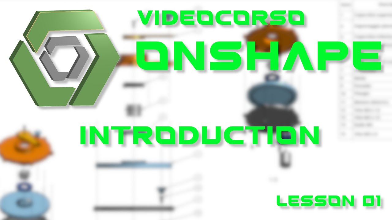 01-Videocorso Onshape CAD 3D - Introduction - YouTube