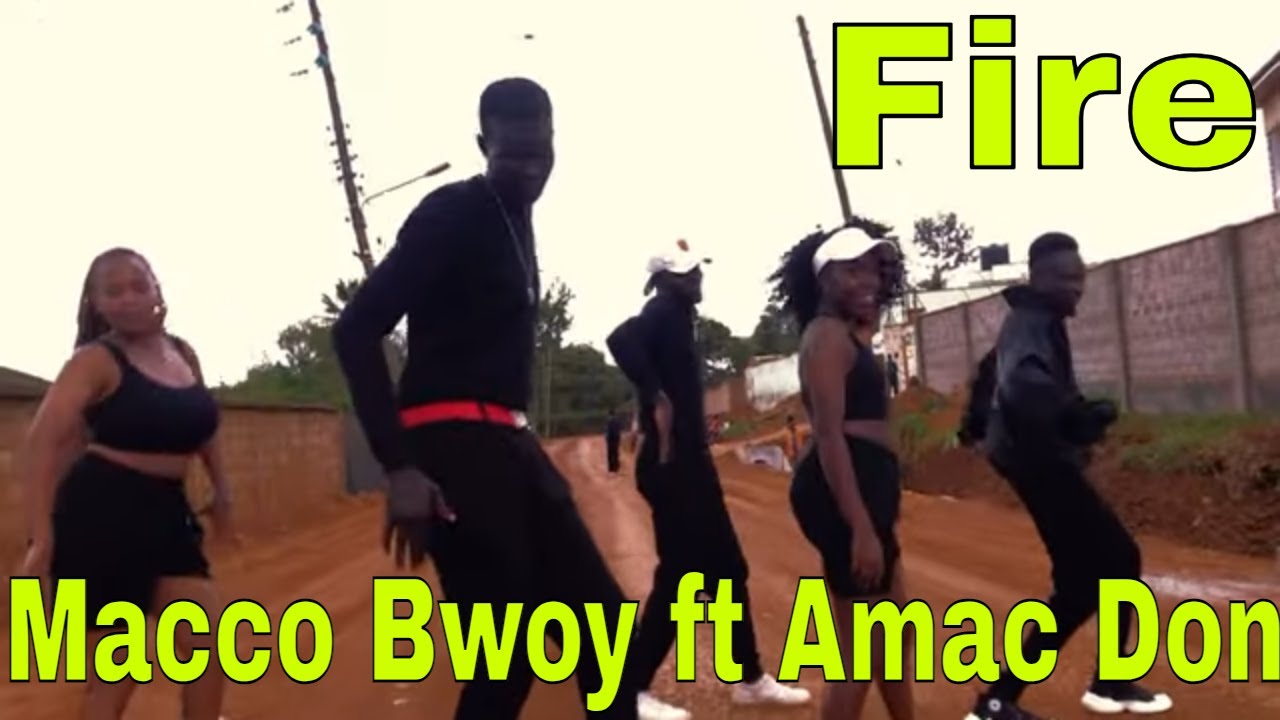 Macco Bwoy - Fire ft Amac Don (Dance Choreography) - YouTube