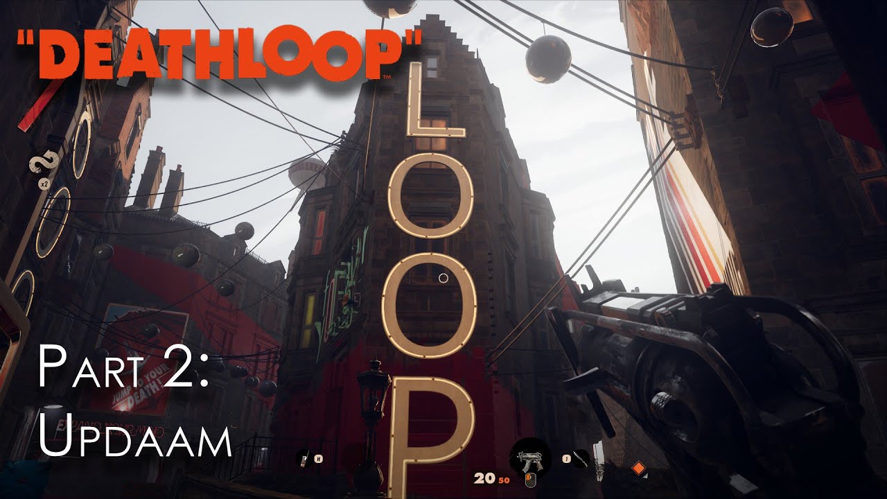 Deathloop | Blind Playthrough I Part 2 - Updaam - YouTube