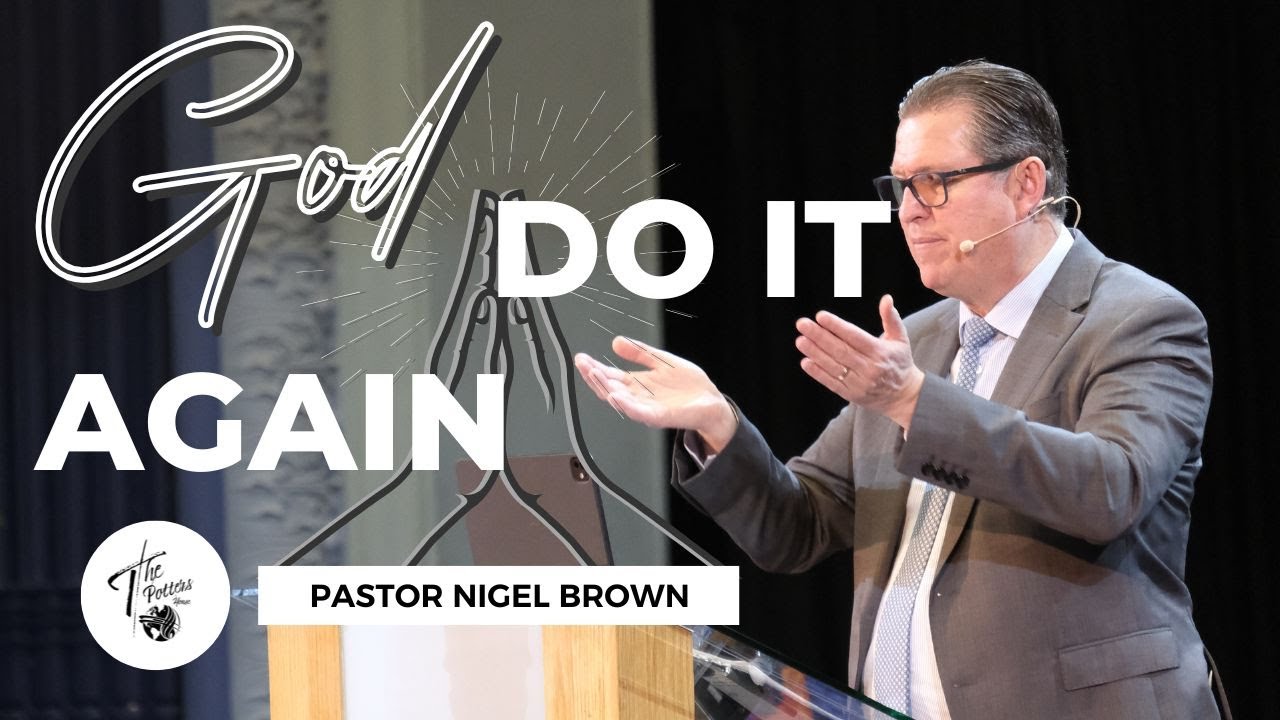 Sunday 13th April 2025 | 10:30AM | Pastor Nigel Brown | God Do It Again ...