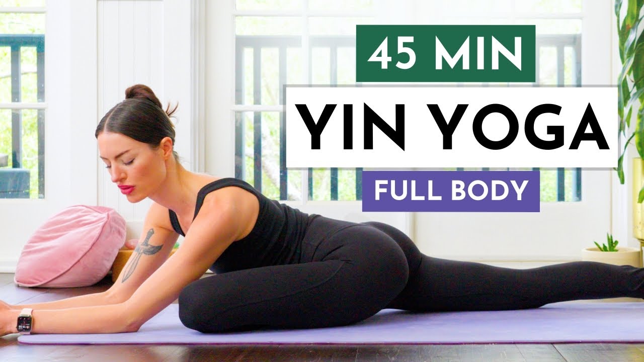 45 Min Yin Yoga - Deep Full Body Stretch for Tension & Stress Relief ...