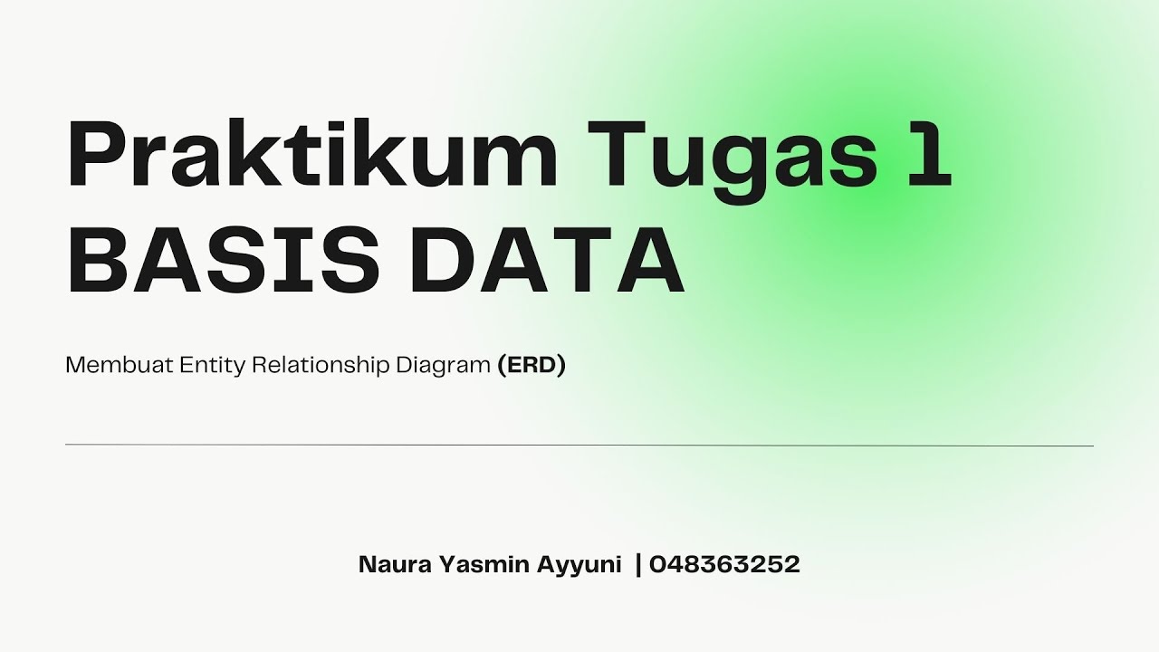 TUGAS PRAKTIKUM 1 BASIS DATA ( MEMBUAT ENTITY RELATIPN DIAGRAM ) - YouTube