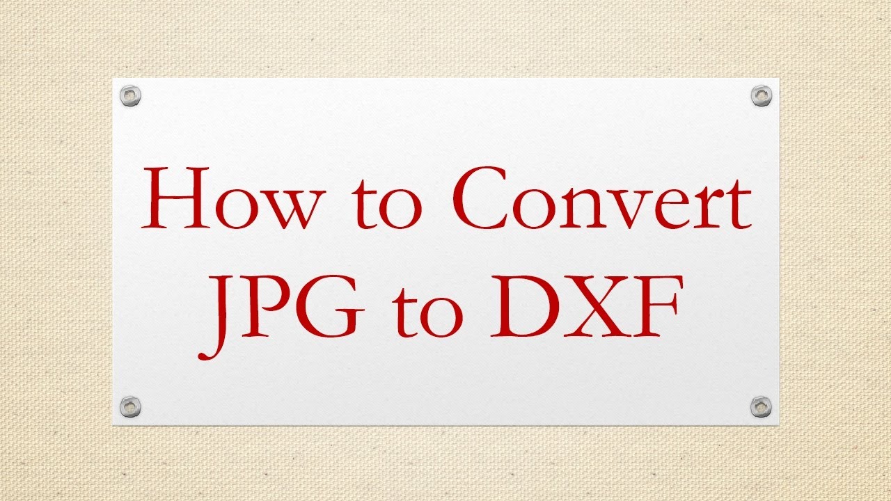 How to Convert JPG to DXF - YouTube