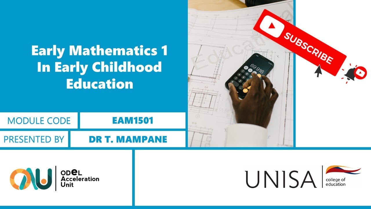 EAM1501: Early Mathematics 1 in Early Childhood Education by Dr T. Mampane - YouTube