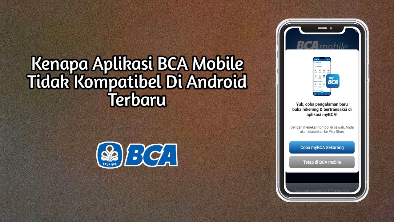 Kenapa Aplikasi BCA Mobile Tidak Kompatibel Di Android Terbaru - YouTube